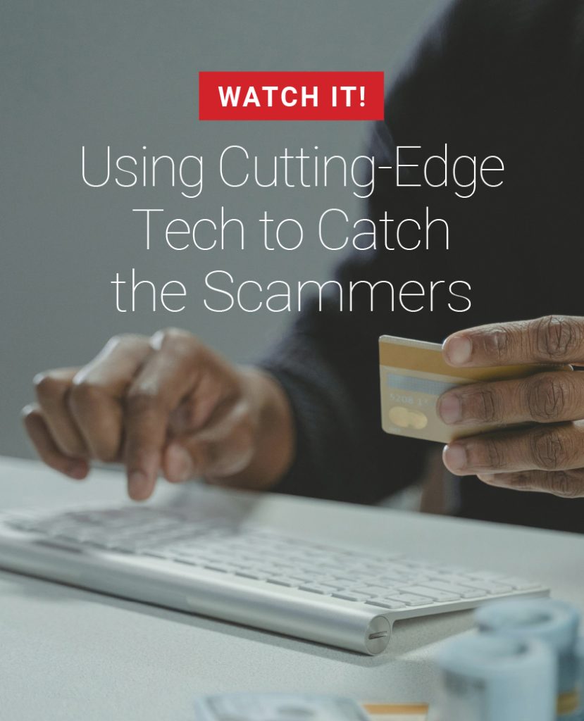 CATCHING THE SCAMMERS